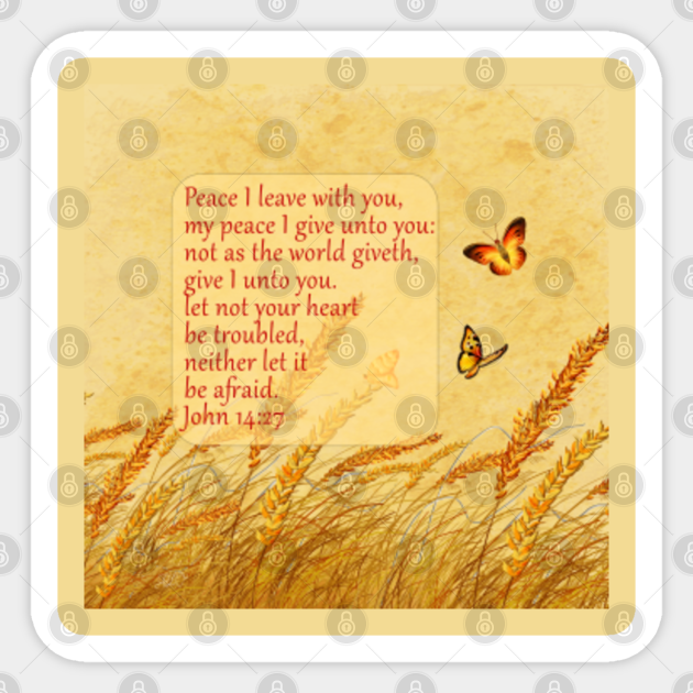 John 14 Vs 27 Peace Unto You With Golden Meadow Bible Scripture John John 14 Vs 27 Peace Unto You With Golden Meadow Bible Scripture John